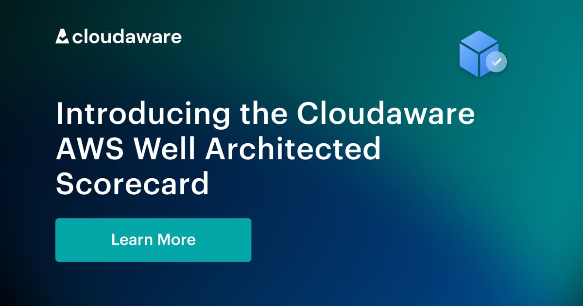 Introducing the Cloudaware AWS Well Architected Scorecard