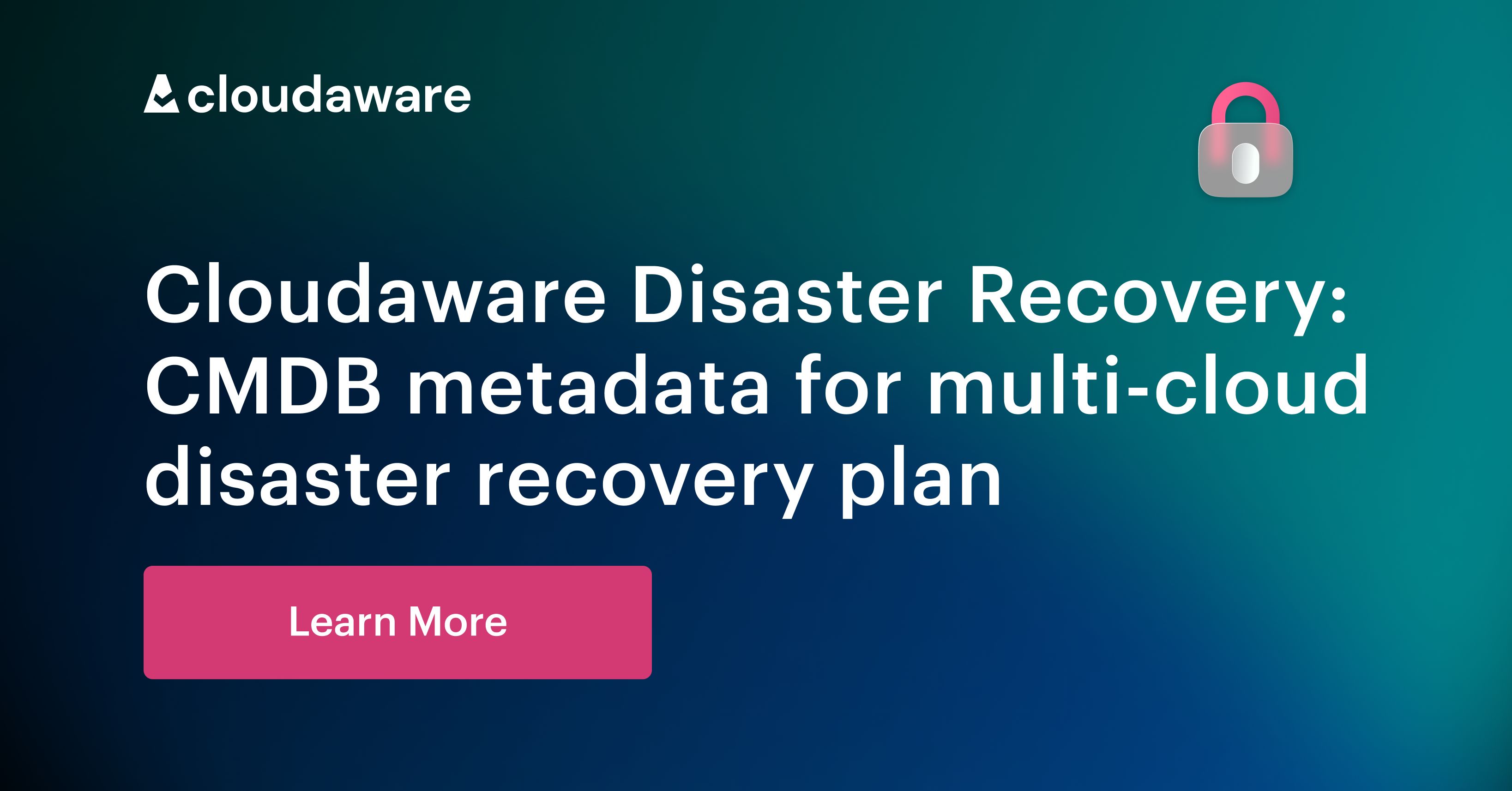 CMDB Metadata For Multi Cloud Disaster Recovery Plan