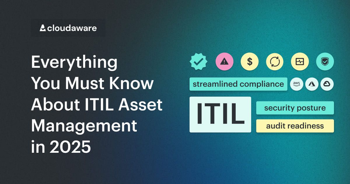 Everything You Must Know About ITIL Asset Management in 2025