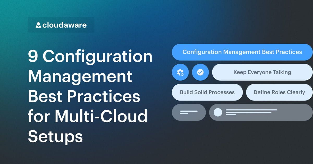 9 Configuration Management Best Practices for Multi-Cloud Setups