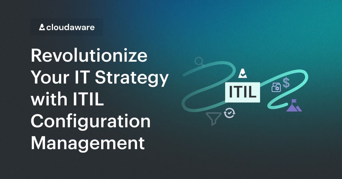 ITIL Configuration Management: Examples & Best Practices for 2025