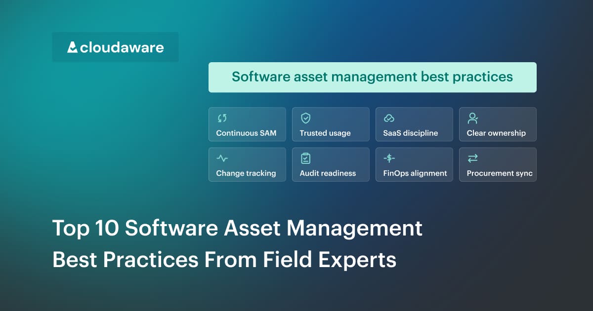 10 Software Asset Management Best Practices from Field Experts
