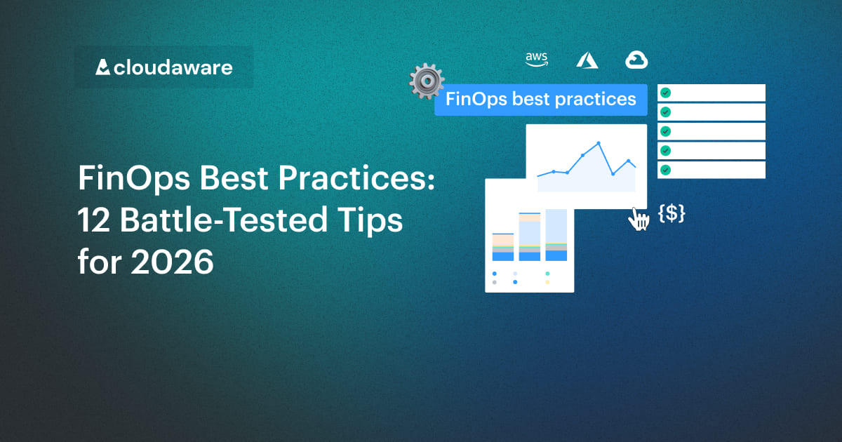 FinOps Best Practices: 12 Battle-Tested Tips for 2026